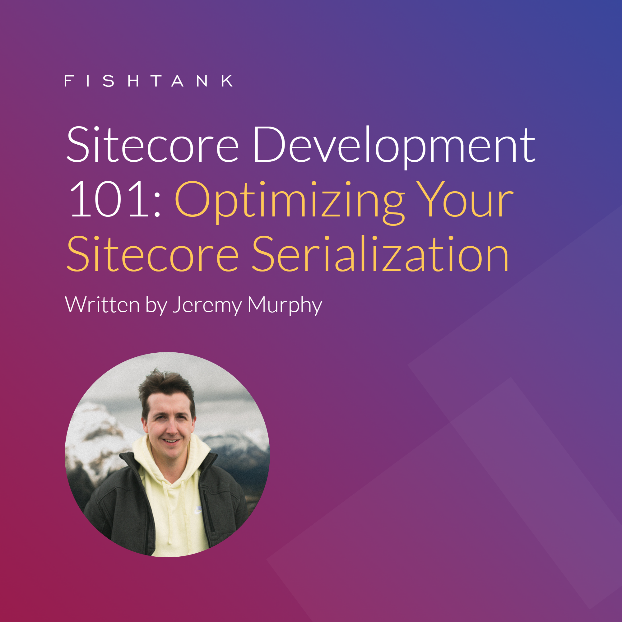 Optimize Sitecore Serialization Modules for Better Performance | Fishtank Optimize Sitecore Serialization Modules for Better Performance | Fishtank