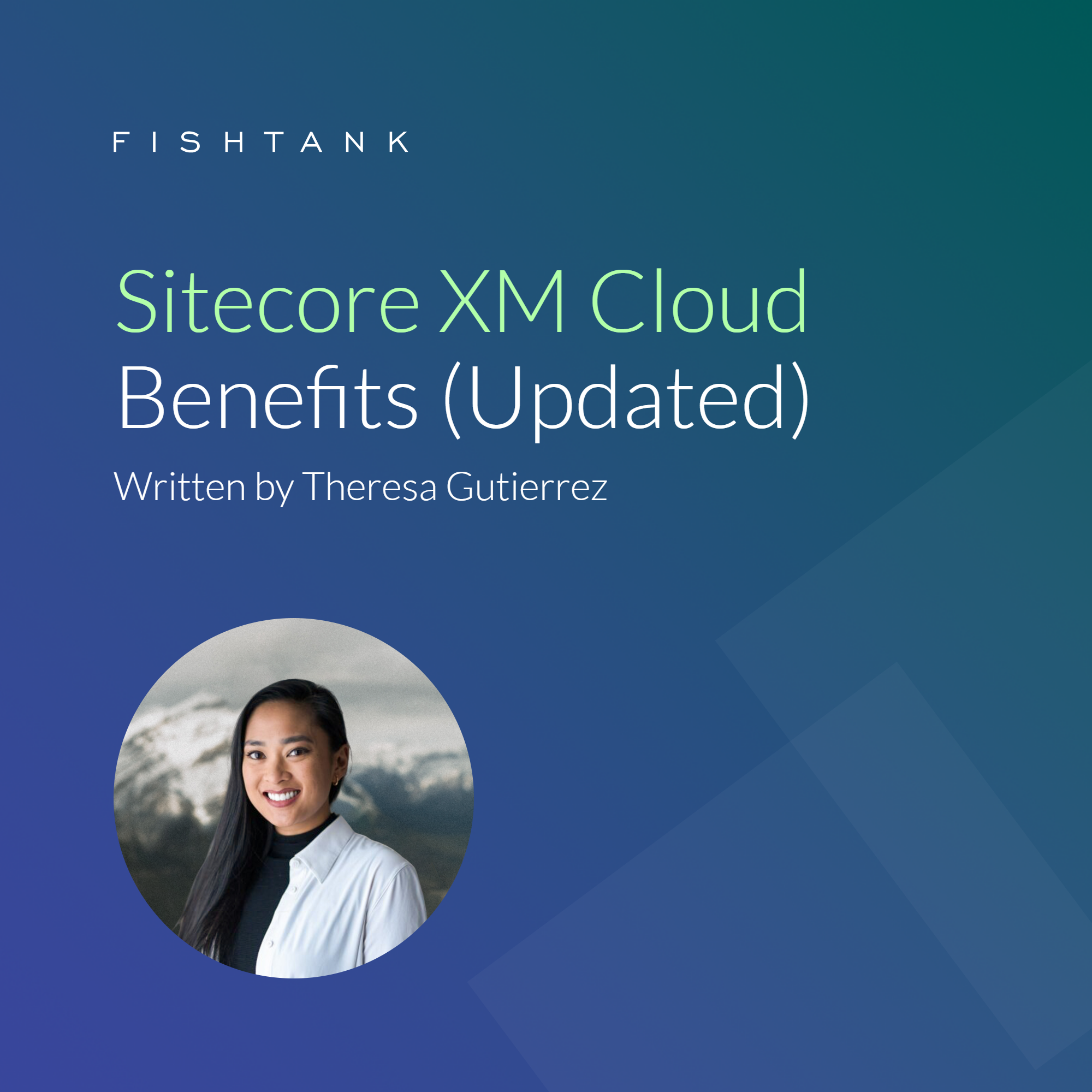Sitecore XM Cloud Benefits | Fishtank