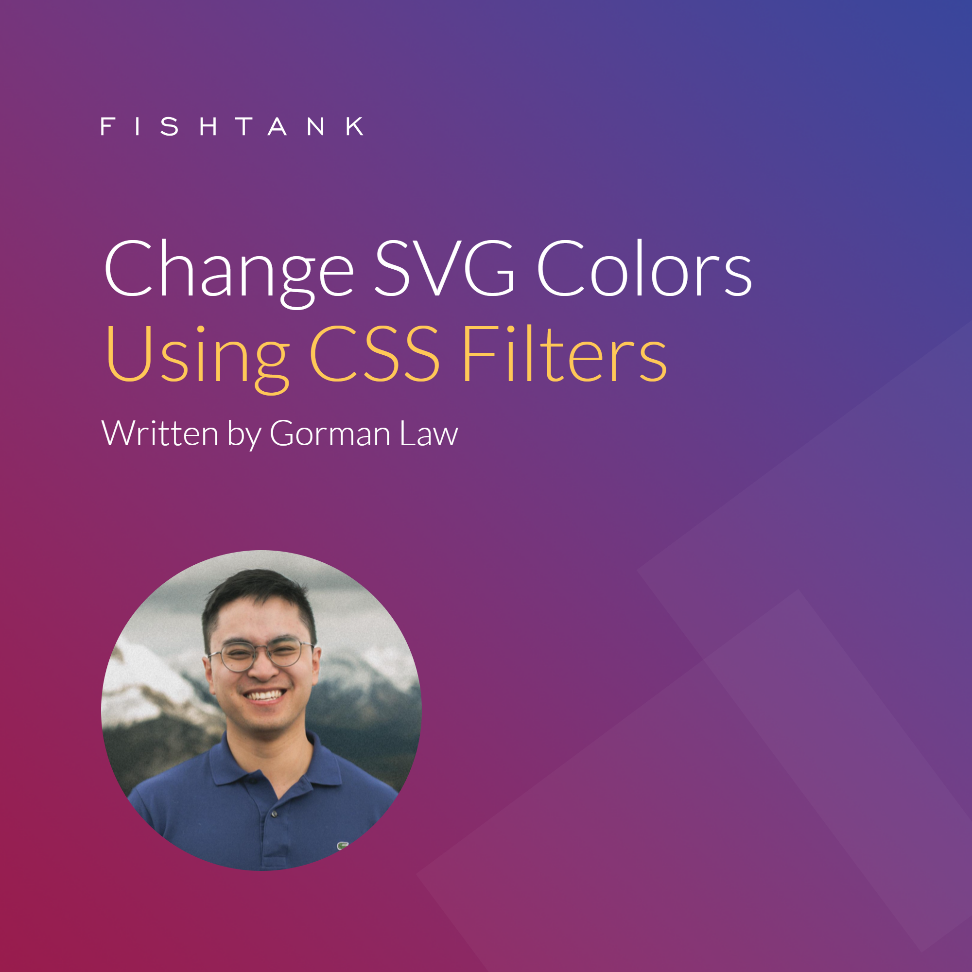 3 Ways to Change SVG Color—Including CSS Filters for Single-Color SVGs | Fishtank