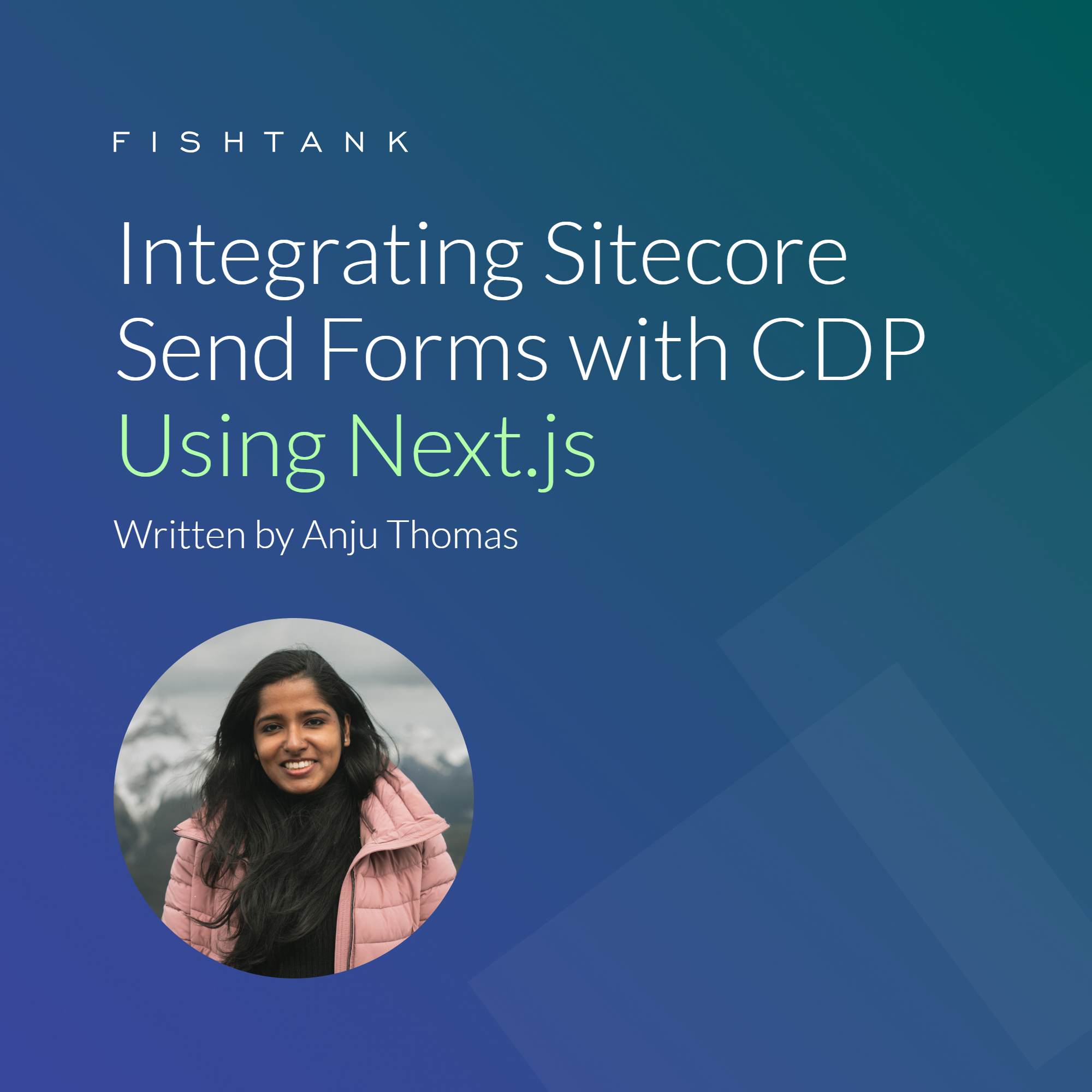 Custom Next.js Forms with Sitecore Send and CDP Integration | Fishtank