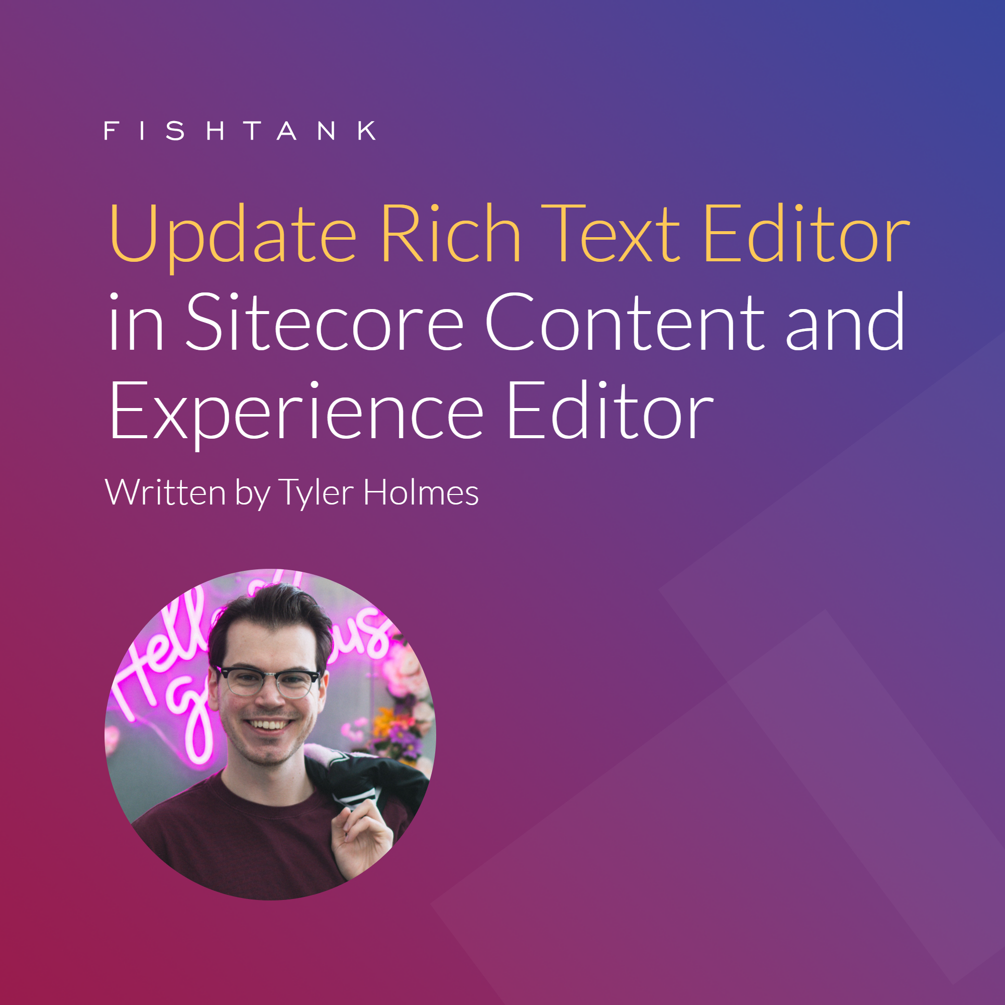 Sitecore Rich Text Editor Options in XM Cloud Explained | Fishtank