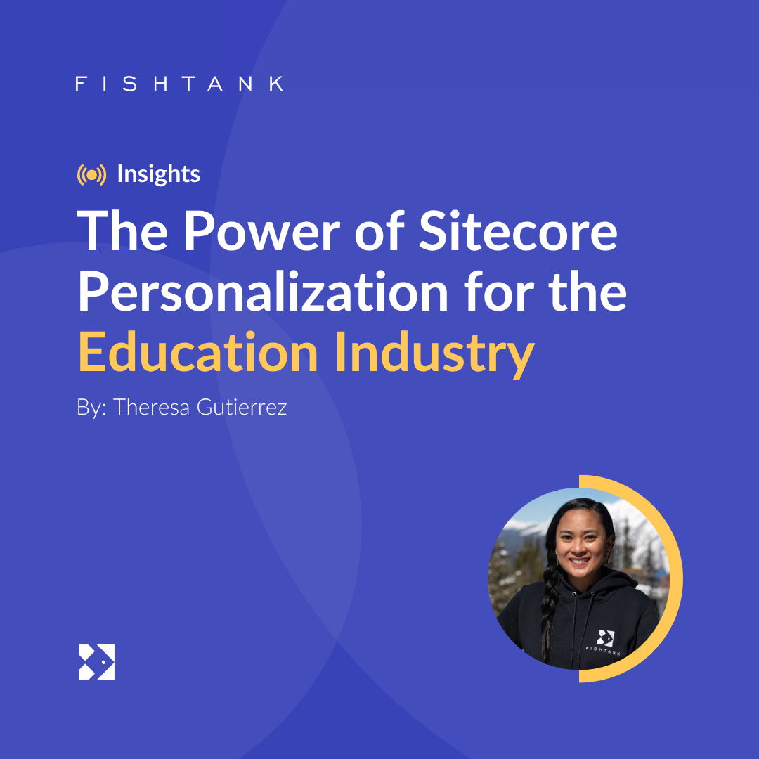 Sitecore Personalization Use Cases for the Education Industry | Fishtank