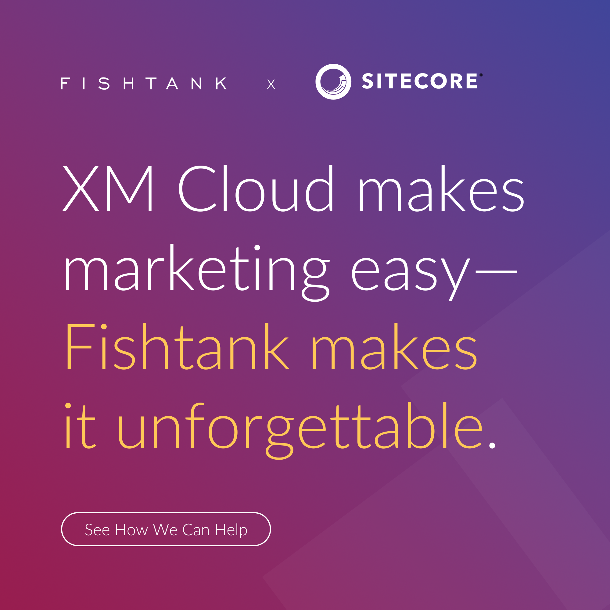 Simplify Your Sitecore XM Cloud Journey | Fishtank