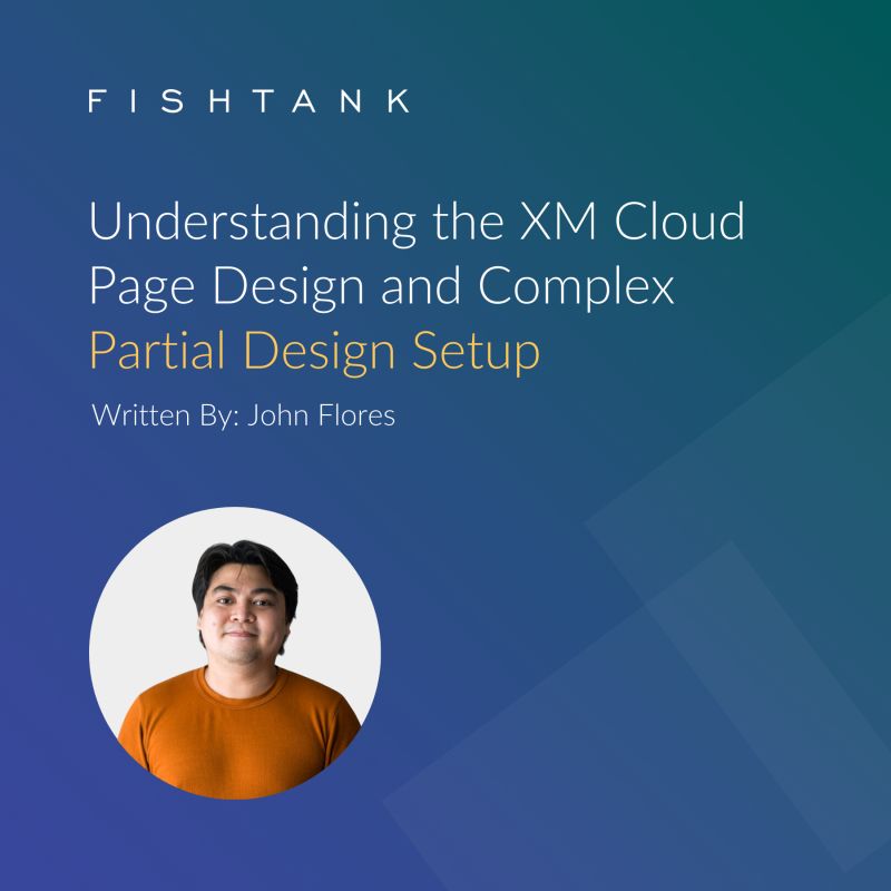 Understanding the XM Cloud Page Design and Complex Partial Design Setup ...