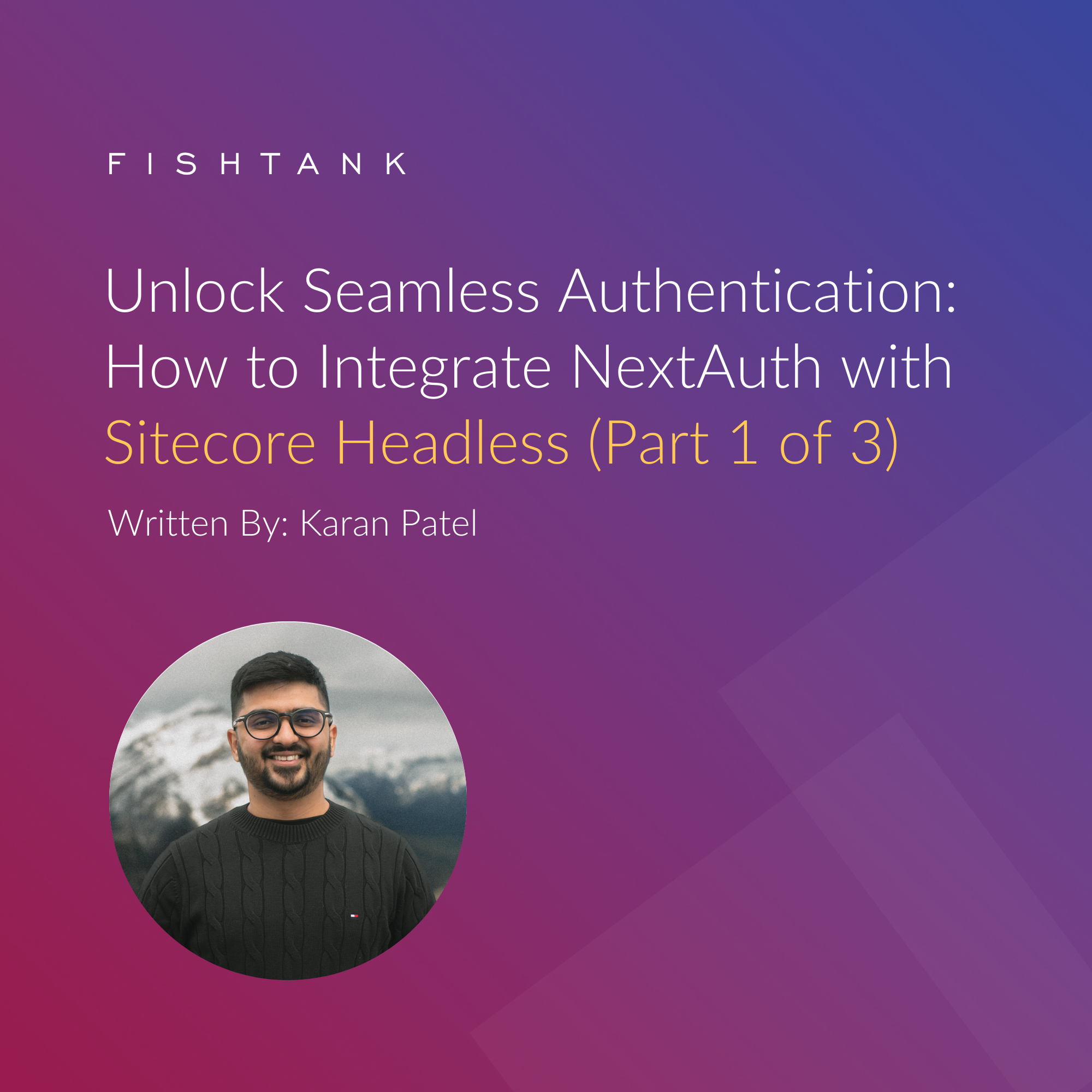 How to Integrate NextAuth with Sitecore Headless | Fishtank